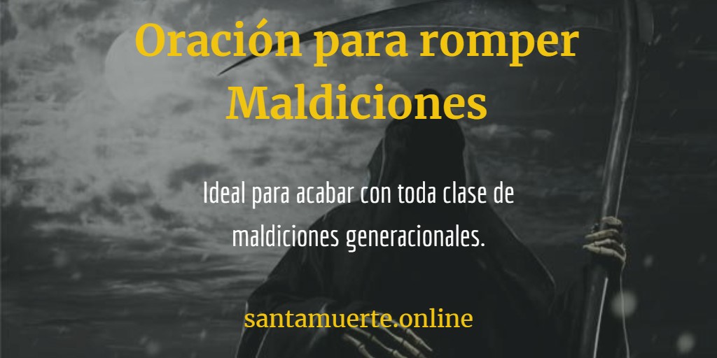 Oración a la Santa Muerte para Romper Maldiciones en la Vida